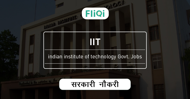 Govt Jobs for IIT Holders, Exam date for IIT Mains, Exam Date for IIT ...