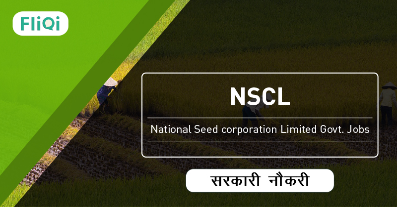 NSCL (National Seed corporation Limited) Govt. Jobs, NSCL Recruitment ...